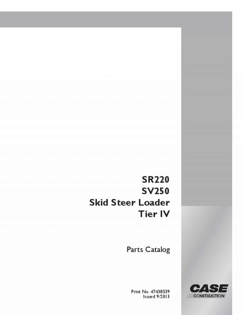 CASE SR220 SV250 SKID STEER TIER 4 Part Manual PDF Download | Service ...