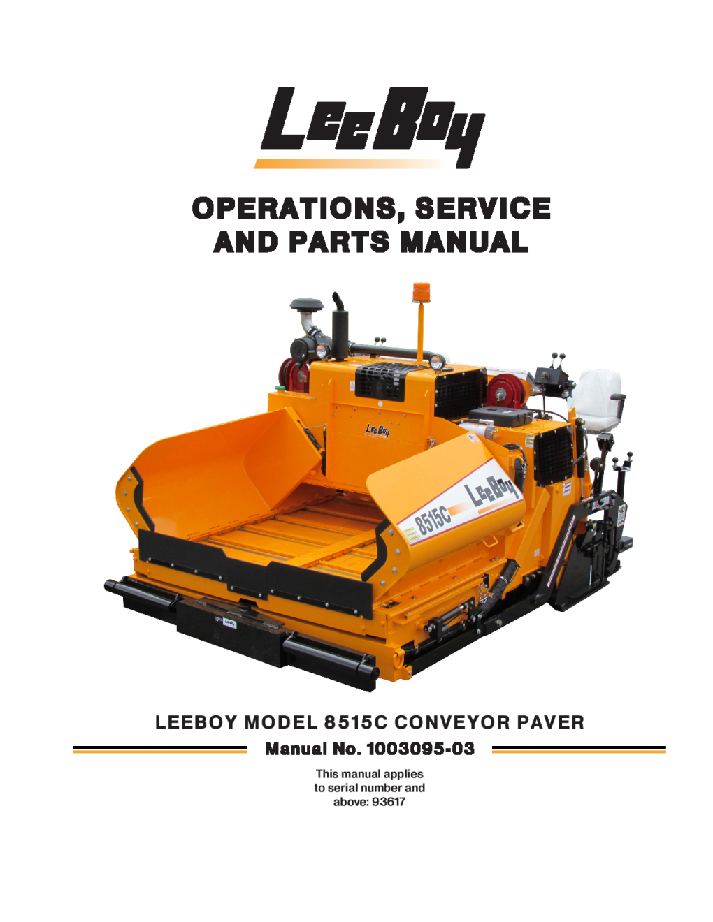 LeeBoy 8515C Paver Manual SN 93617 and Up Operators Service and Parts ...